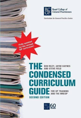 The Condensed Curriculum Guide: For GP Training and the MRCGP by Ben ...
