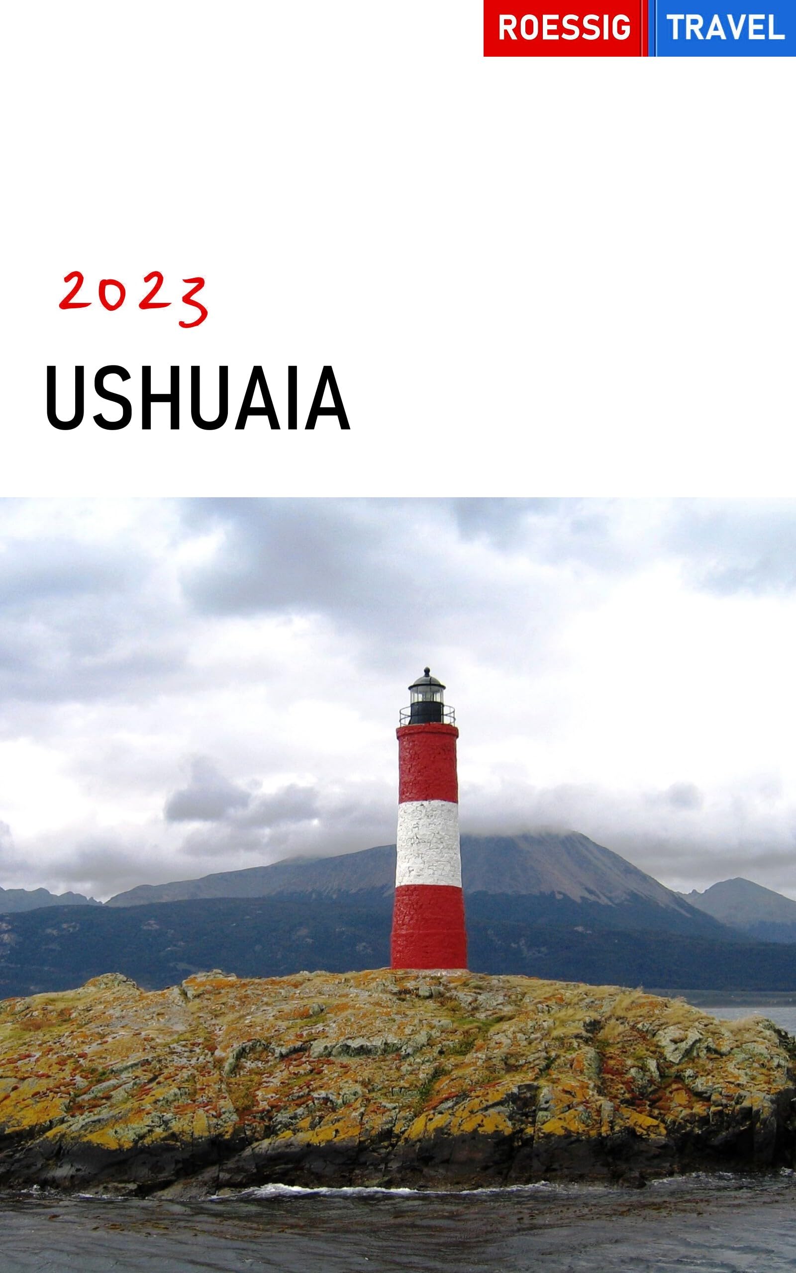 Ushuaia 2023: Tulimaan kansallispuisto, Martial-jäätikkö, Beagle-kanava ...