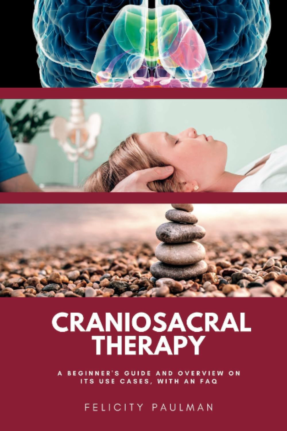 Craniosacral Therapy: A Beginner's Guide and Overview on its Use Cases ...