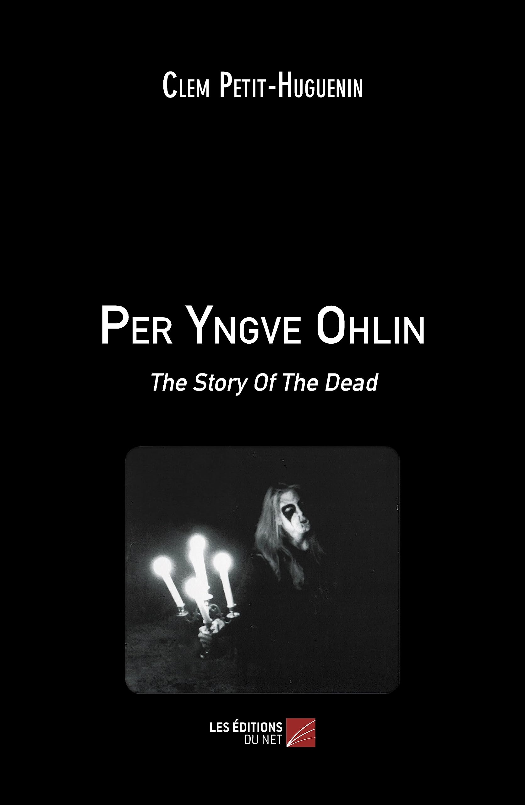 Per Yngve Ohlin: The Story Of The Dead by Clem Petit-Huguenin | Goodreads