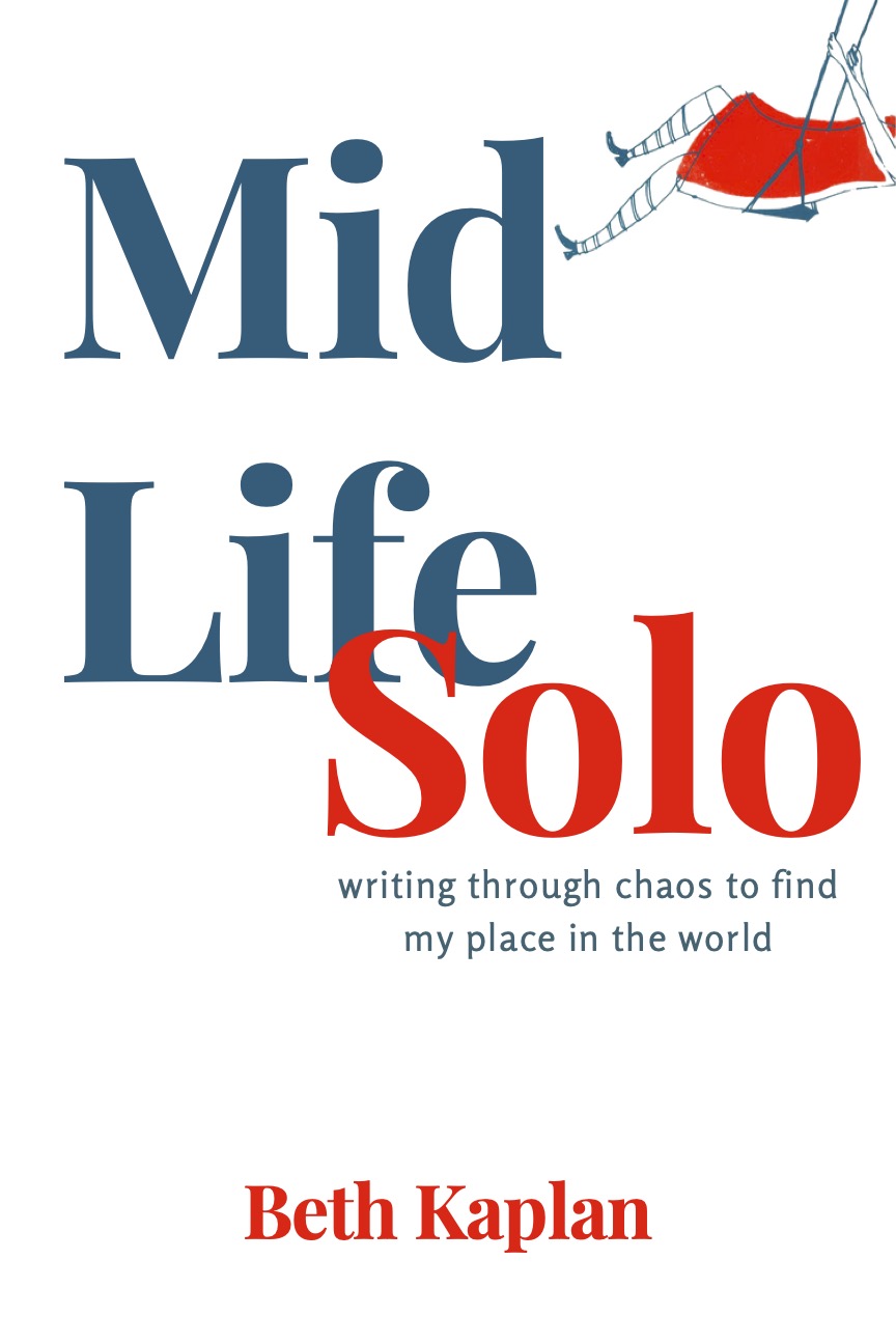 Midlife Solo: writing through chaos to find my place in the world by ...