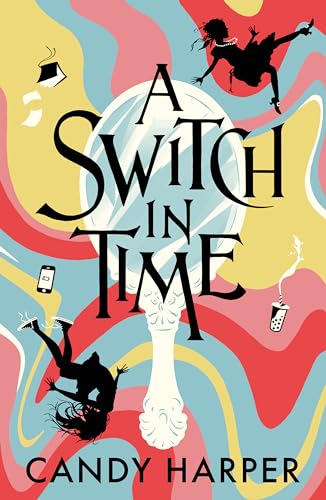 A Switch in Time by Candy Harper | Goodreads
