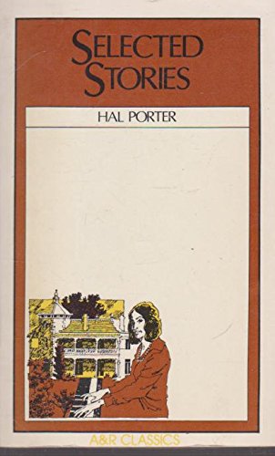 Porters Selected Stories by Hal Porter | Goodreads