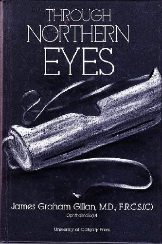 Through Northern Eyes by James Graham Gillan | Goodreads