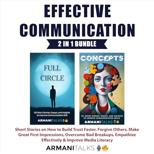 Effective Communication 2 in 1 Bundle : Short Stories on How to Build ...