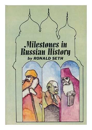 Milestones in Russian History by Ronald Seth | Goodreads