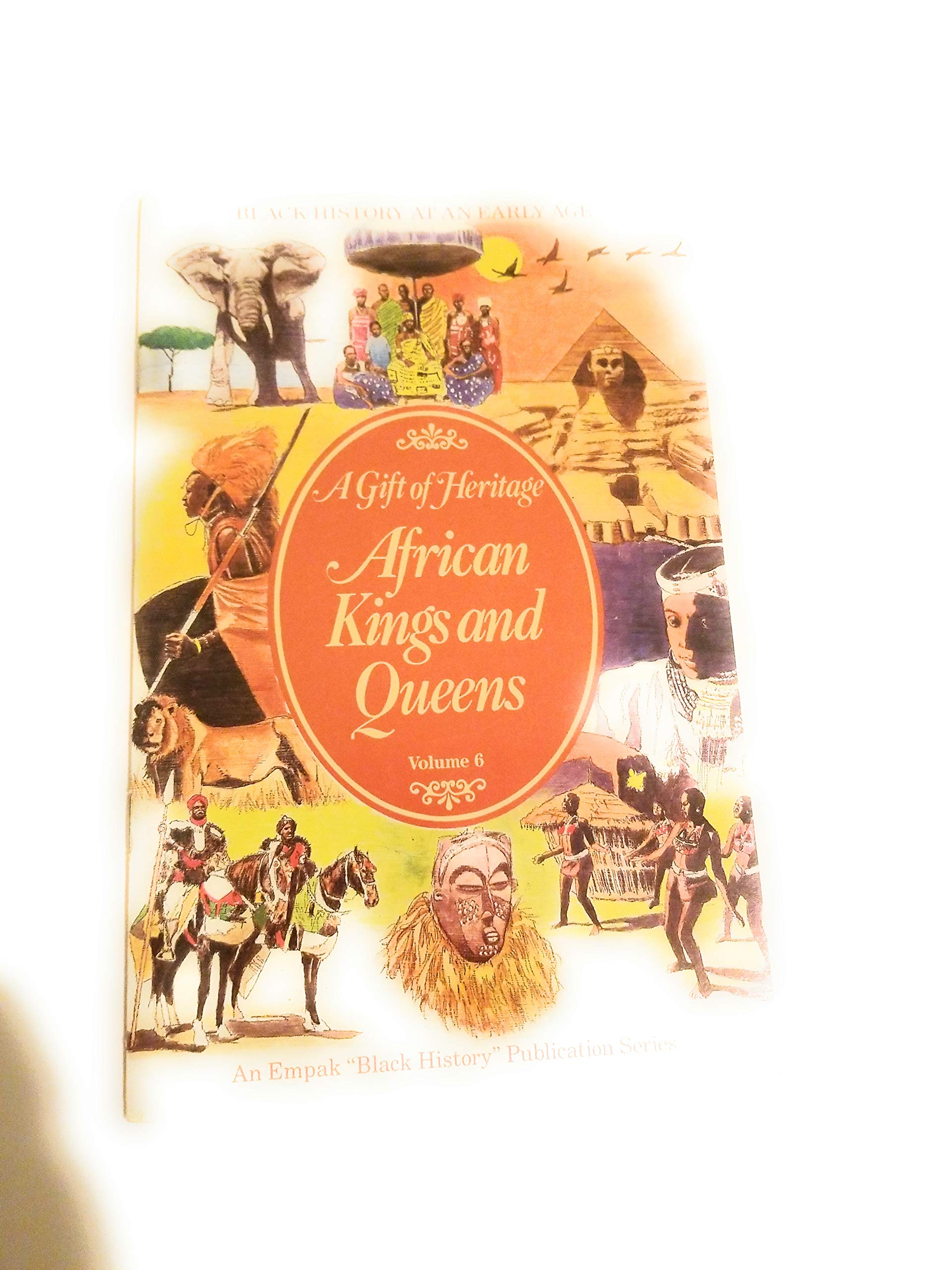 African kings and queens: A gift of heritage by Empak Publishing ...