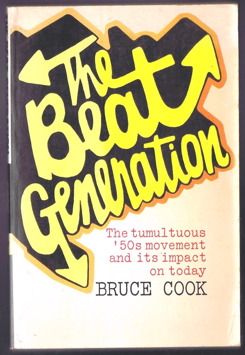 The Beat Generation: The Tumultous '50s Movement and Its Impact on ...