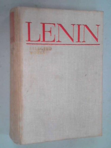 Lenin, Selected Works [One-Volume Edition] by Vladimir Lenin | Goodreads