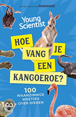 Hoe vang je een kangoeroe? (100 waanzinnige weetjes Book 1) by New ...