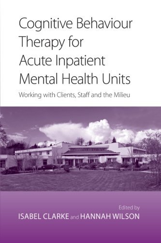 Cognitive Behaviour Therapy for Acute Inpatient Mental Health Units ...