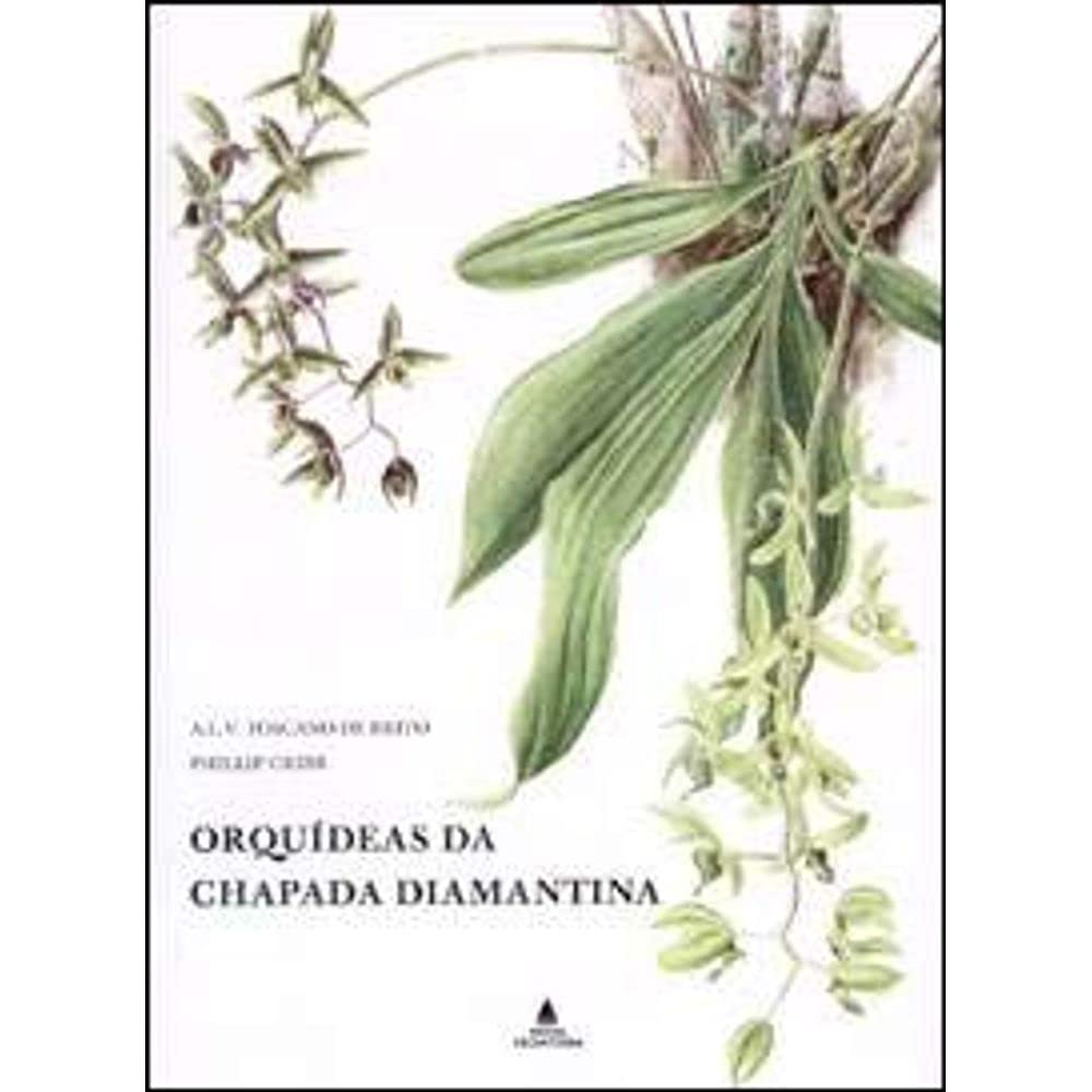 Orchids of Diamantina Tableland, Brazil / Orquídea by Phillip Cribb ...