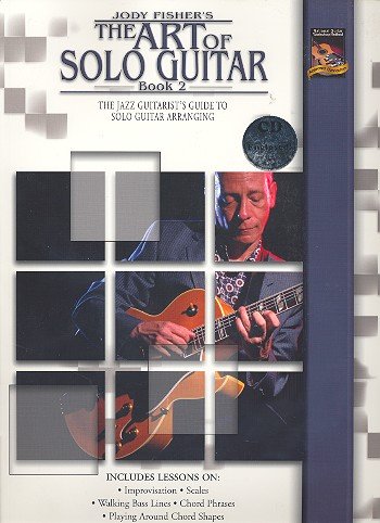 The Art of Solo Guitar Book 2 (Book and CD) by Jody Fisher | Goodreads