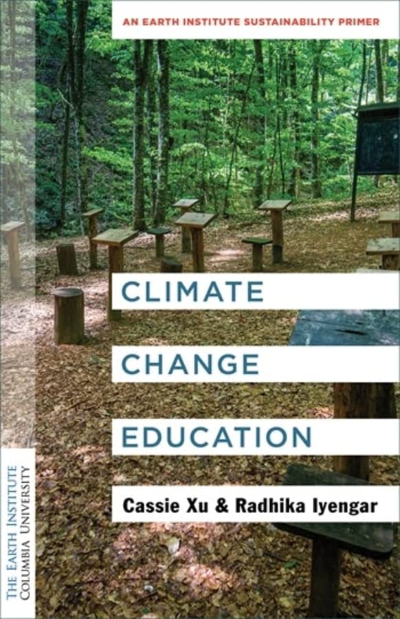 Climate Change Education: An Earth Institute Sustainability Primer by ...