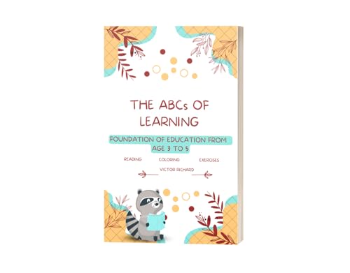 THE ABCs OF LEARNING: Foundation of Education from age 3 to 5 by victor ...