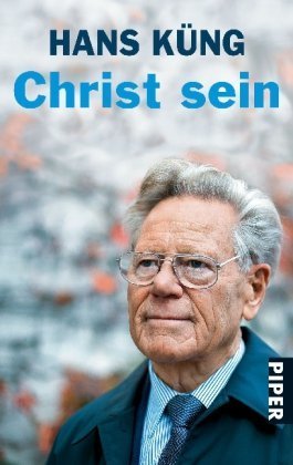 Christ sein. by Hans Küng (2000-03-01) by Hans Küng | Goodreads