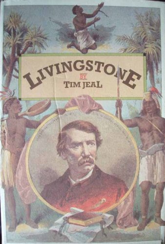 Livingstone by Tim Jeal (1973-07-30) by Tim Jeal | Goodreads