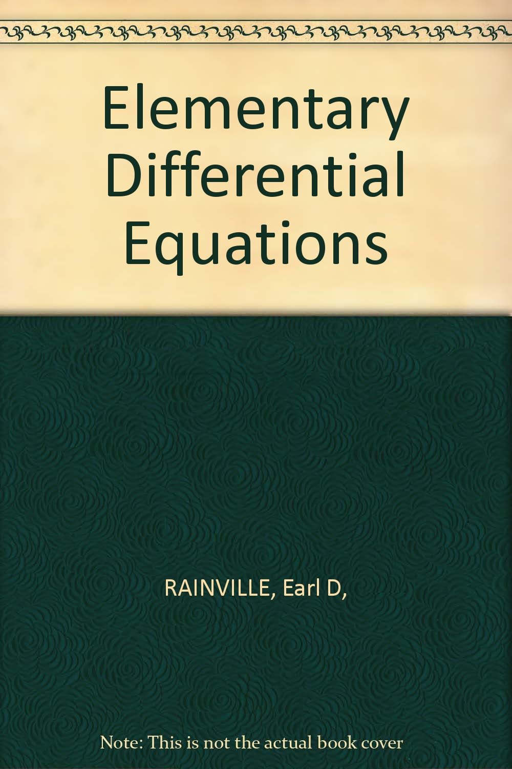 Elementary Differential Equations by Earl D. Rainville | Goodreads