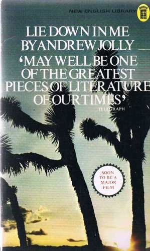 Lie Down In Me by Andrew Jolly | Goodreads