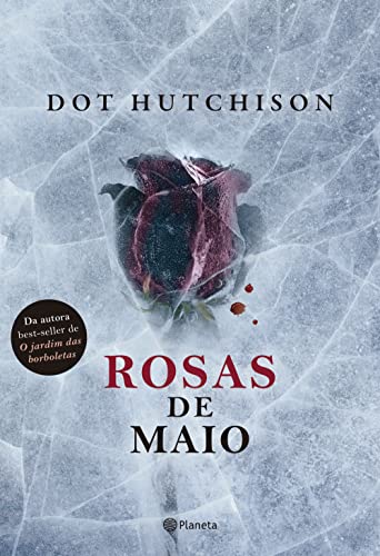 Rosas de Maio by Dot Hutchison | Goodreads