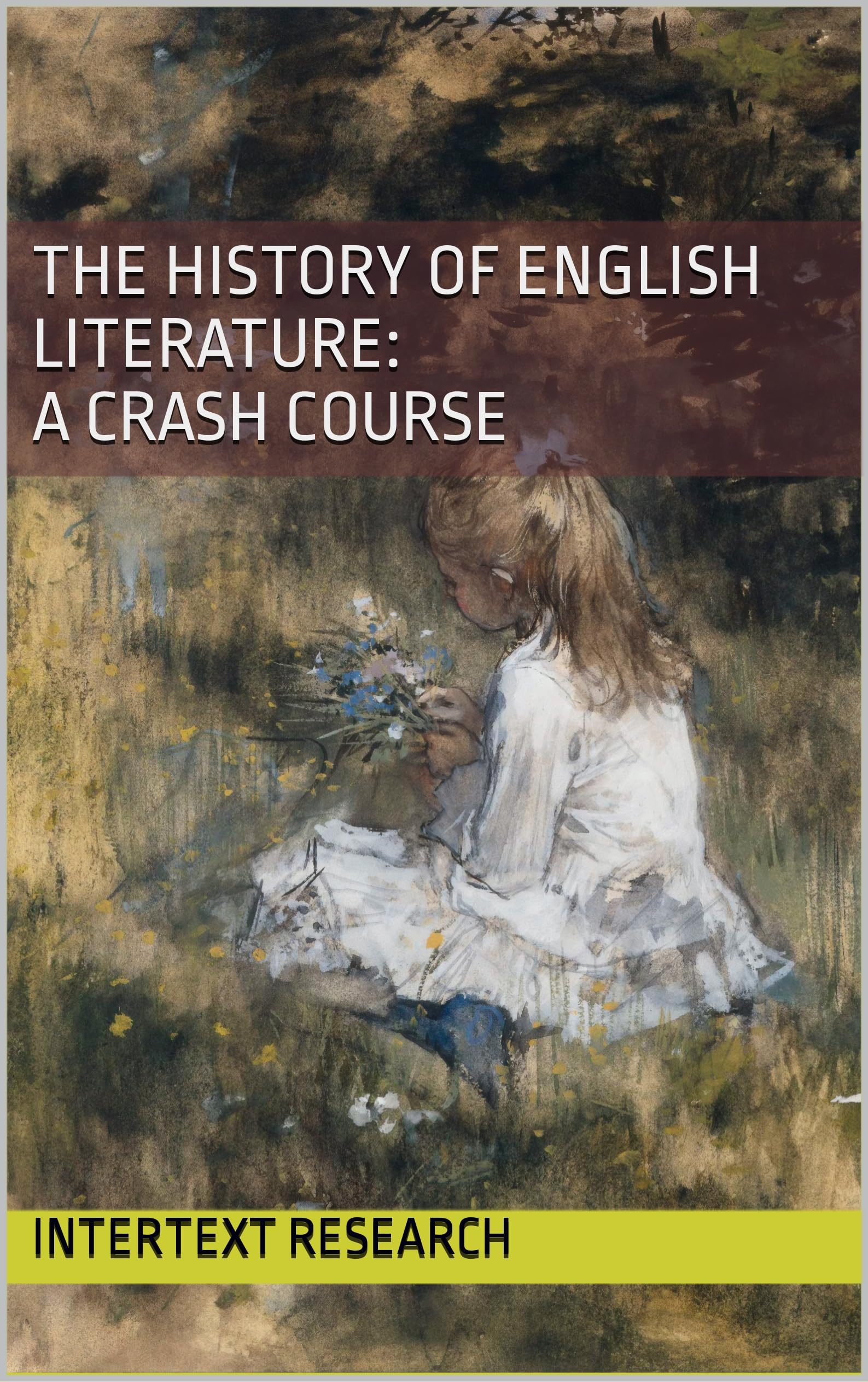 The History of English Literature: A Crash Course by Intertext Research ...