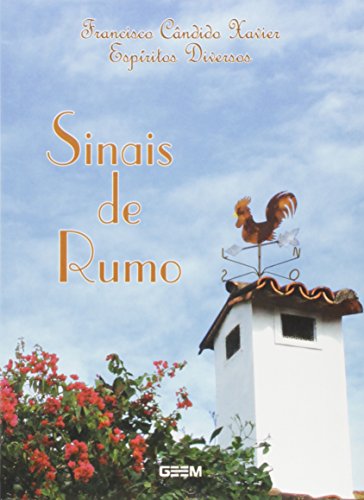 sinais de rumo Ed. 2002 by Francisco Cândido Xavier | Goodreads