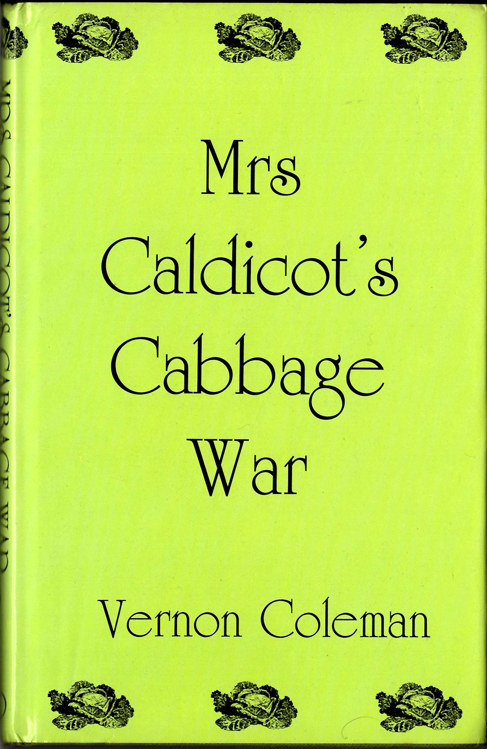 Mrs. Caldicot's Cabbage War by Vernon Coleman | Goodreads
