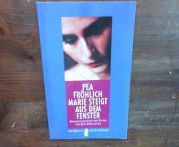 Marie steigt aus dem Fenster: Kurzgeschichten (Die Frau in der ...