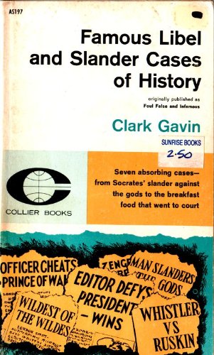 Famous Libel and Slander Cases of History by Clark Gavin | Goodreads
