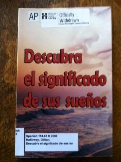 Descubra el significado de los suenos / Discover the meaning of dreams ...