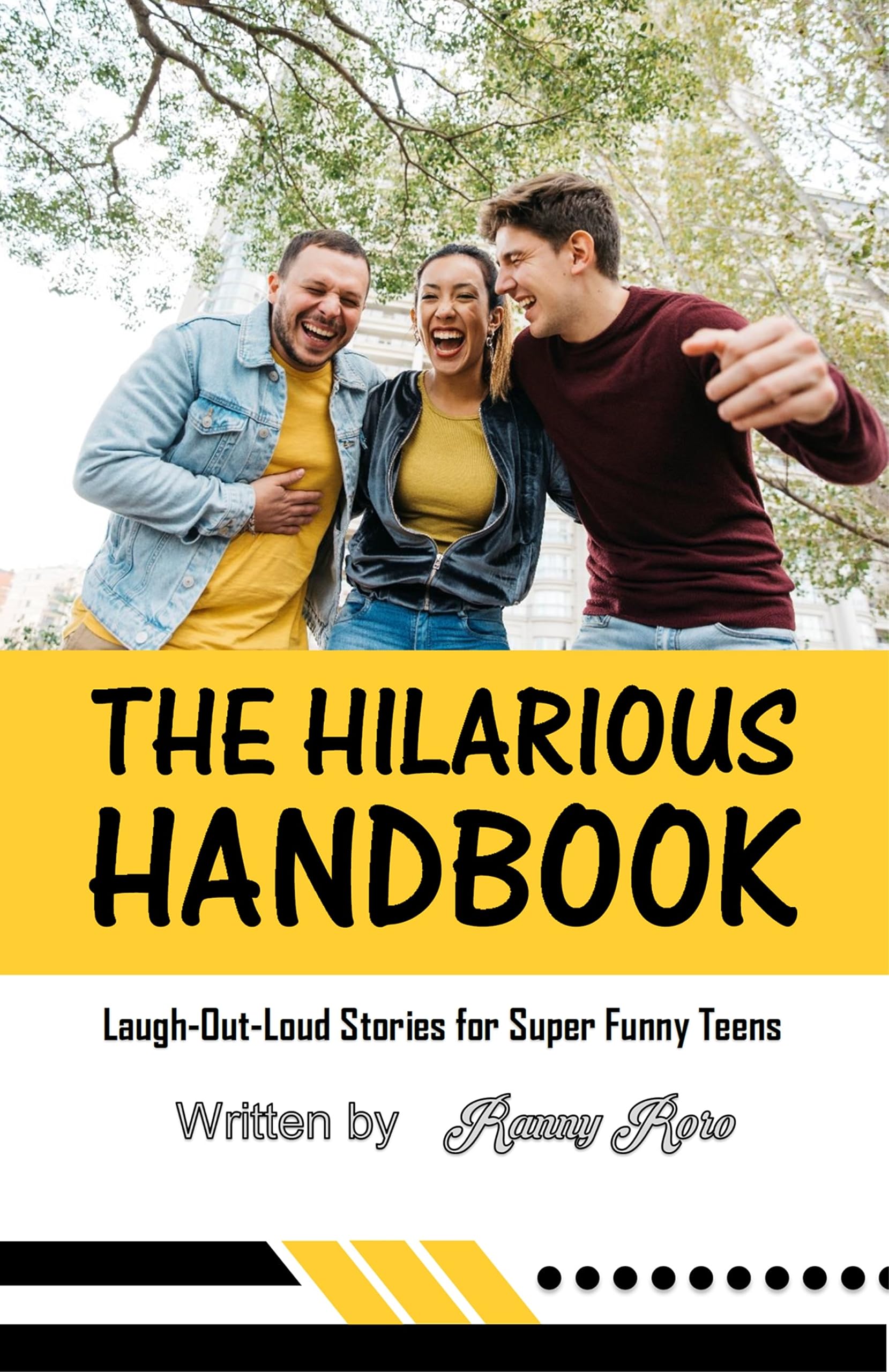THE HILARIOUS HANDBOOK: Laugh-Out-Loud Stories for Super Funny Teens by ...