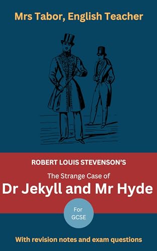 The Strange Case of Dr Jekyll and Mr Hyde (Annotated) with revision ...