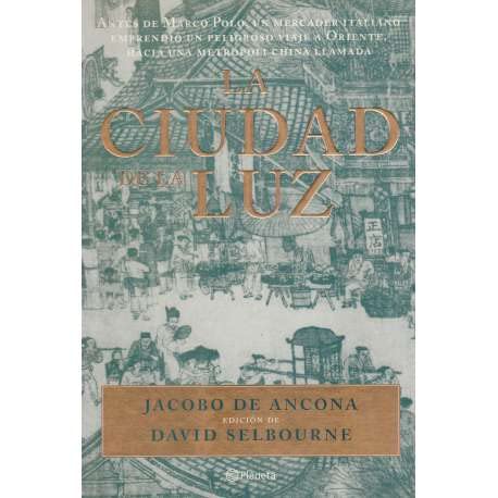 La Ciudad de La Luz (Spanish Edition) by Jacob D'Ancona | Goodreads