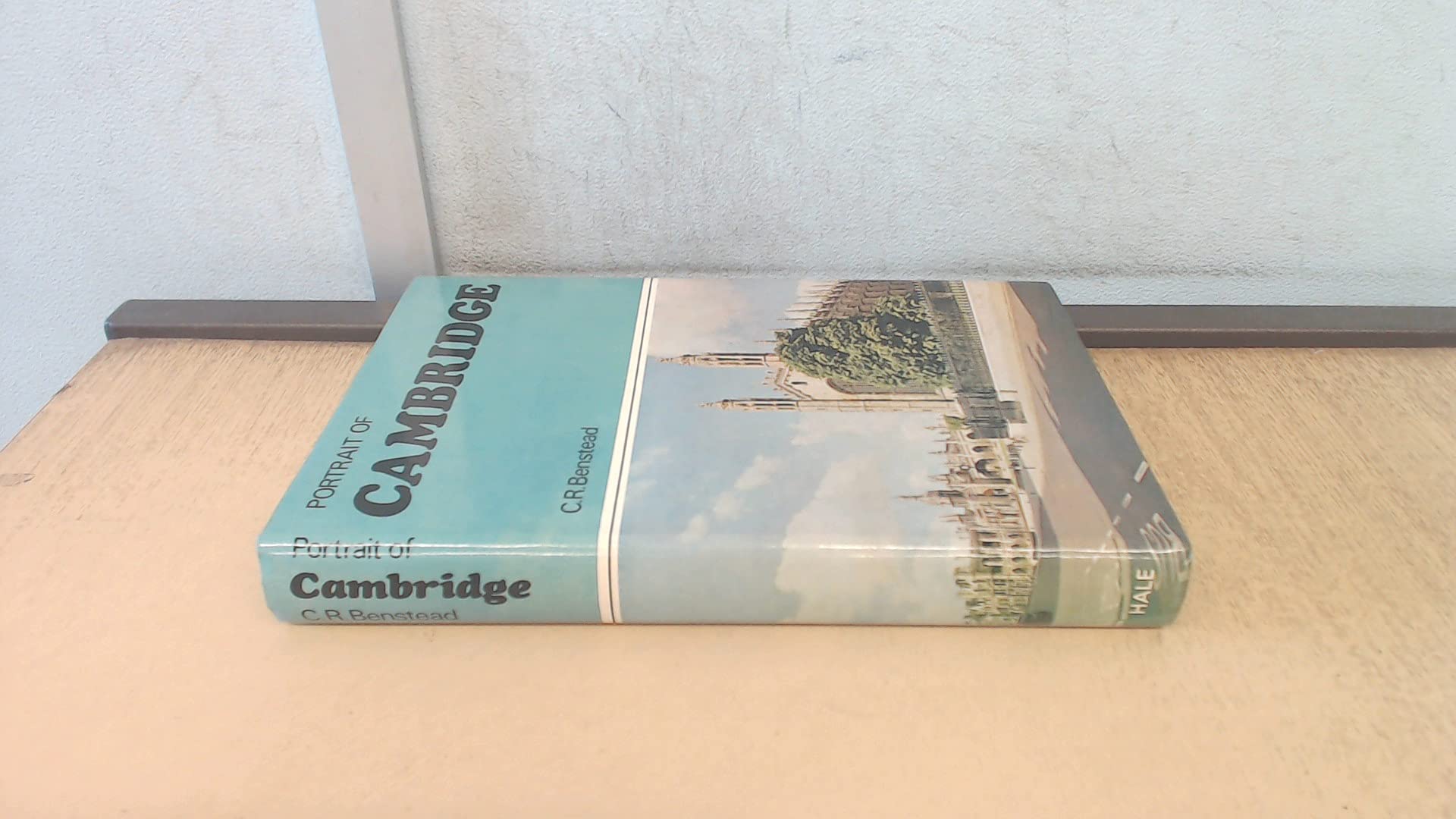 Portrait of Cambridge (Portrait books) by Charles Richard Benstead ...