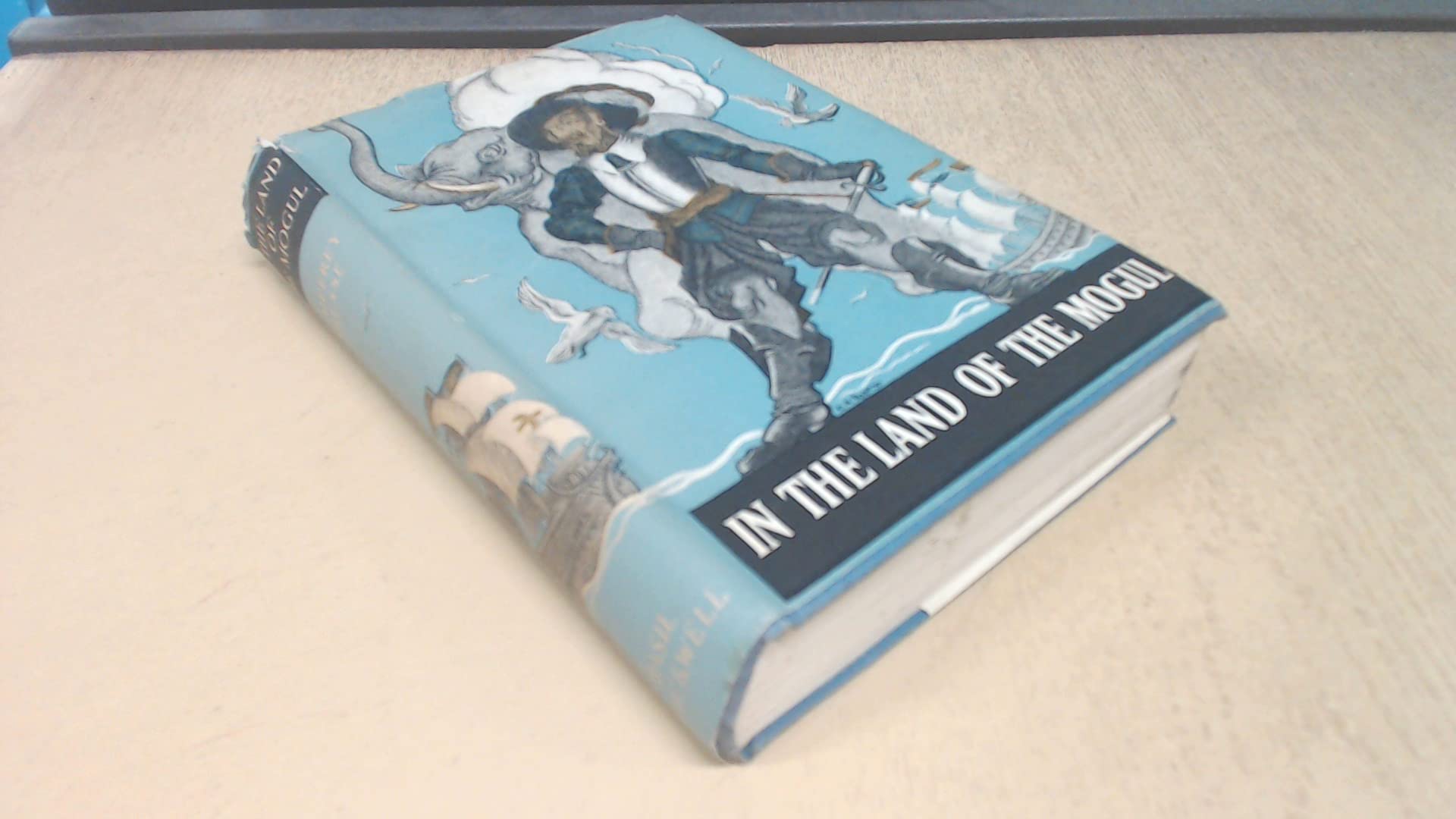 In the Land of the Mogul by Geoffrey Trease | Goodreads