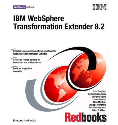 IBM Websphere Transformation Extender 8.2 by IBM Redbooks | Goodreads