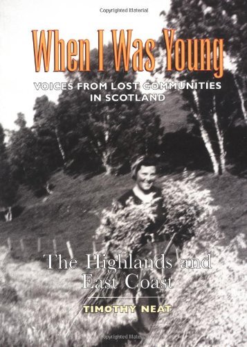 When I Was Young: The Highlands and East Coast (Voices from Lost ...