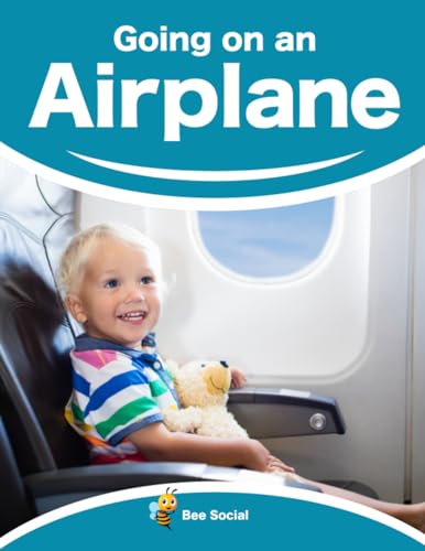 Going On An Airplane: A Prep Story for Kids by Bee Social | Goodreads