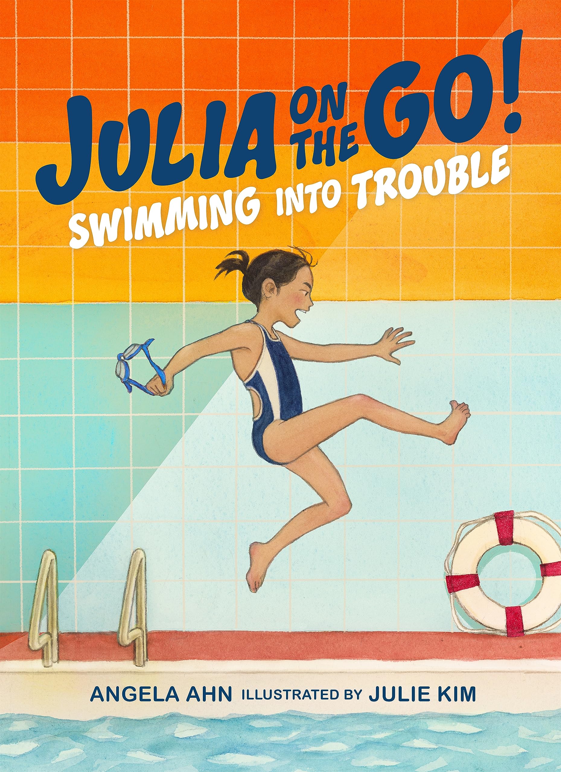 Swimming into Trouble (Julia on the Go!) by Angela Ahn | Goodreads