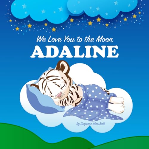 We Love You to the Moon, Adaline: Personalized Book for Kids & Bedtime ...