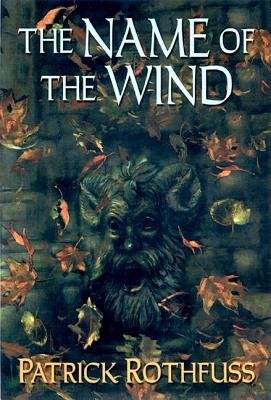 The Name of the Wind (the Kingkiller Chronicle( Day One))[KINGKILLER ...