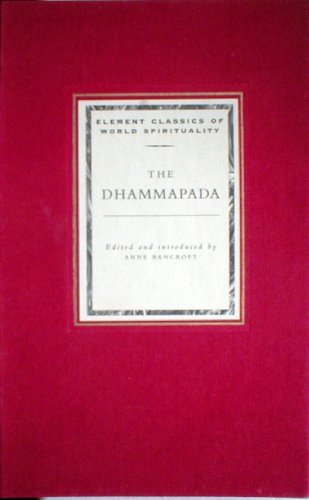 The Dhammapada, The (Element Classics of World Spirituality) by ...