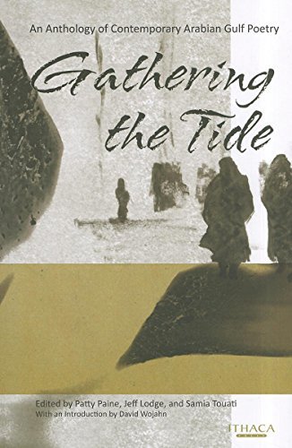 [Gathering the Tide: An Anthology of Contemporary Arabian Gulf Poetry ...