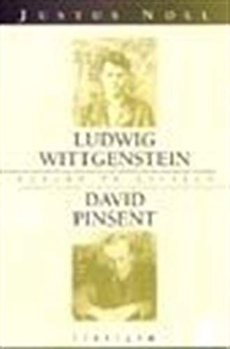 Ludwig Wittgenstein - David Pinsent by Justus Noll | Goodreads