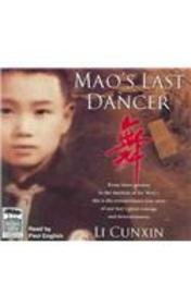 Mao's Last Dancer: Library Edition by Li Cunxin | Goodreads