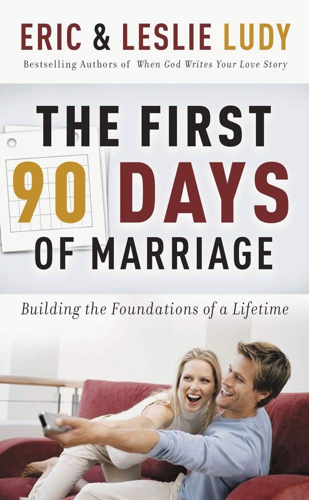 The First 90 Days of Marriage by Ludy Eric & Leslie | Goodreads