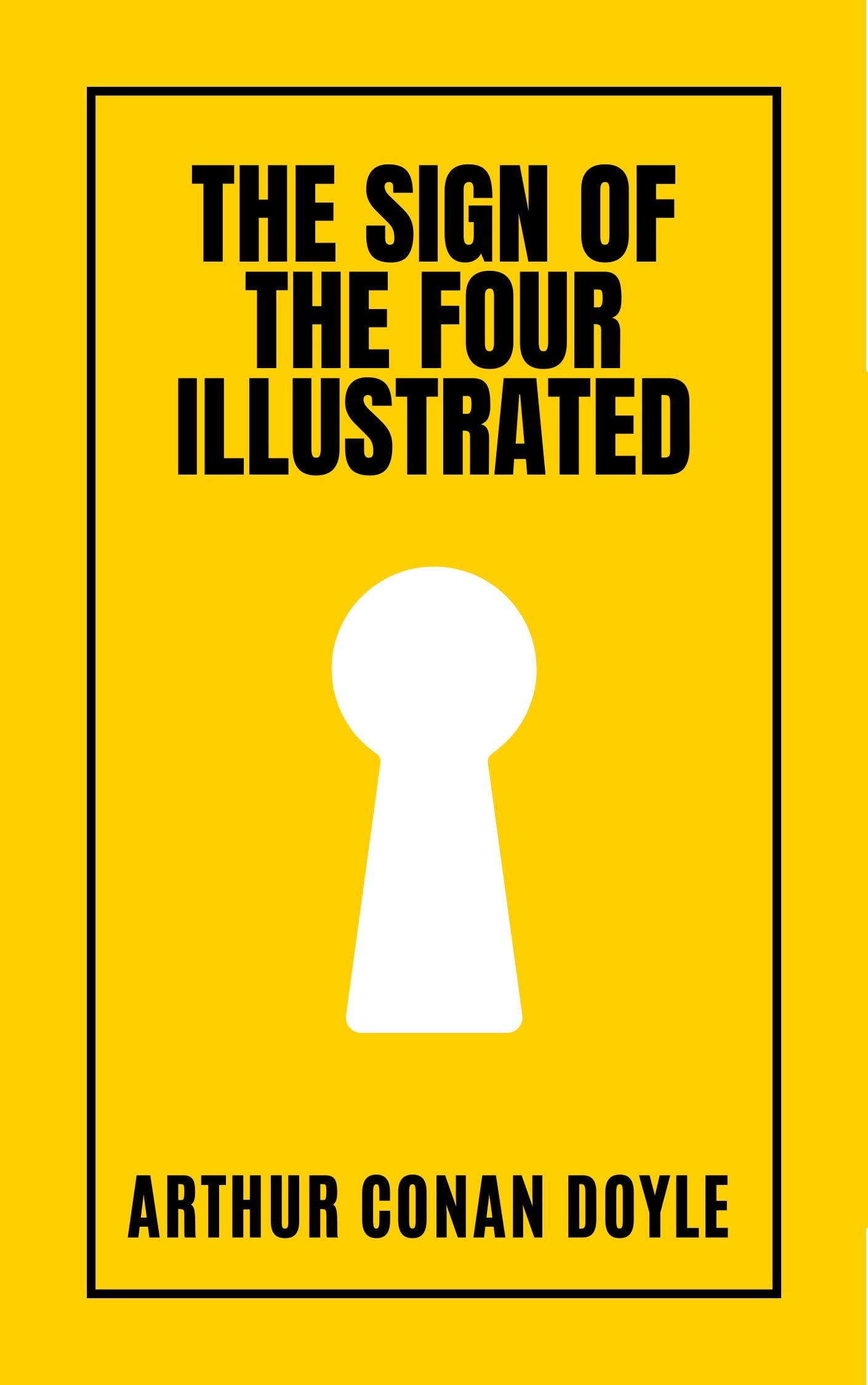 The Sign of the Four Illustrated by Arthur Conan Doyle | Goodreads