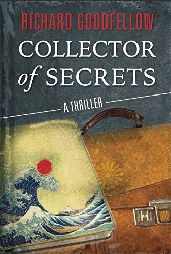 Collector of Secrets by Richard Goodfellow by Richard Goodfellow ...