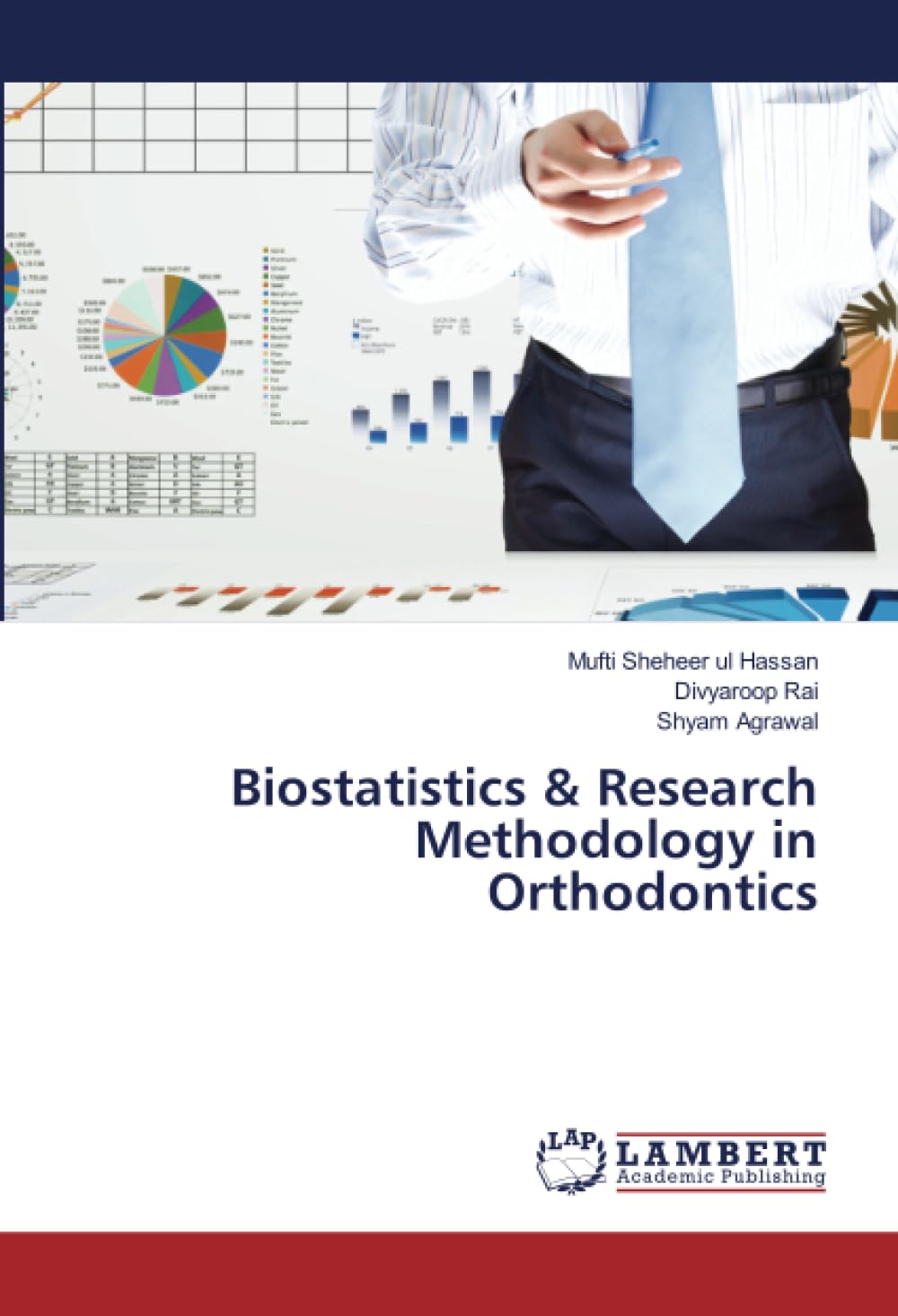 Biostatistics And Research Methodology In Orthodontics By Mufti Sheheer Ul Hassan Goodreads