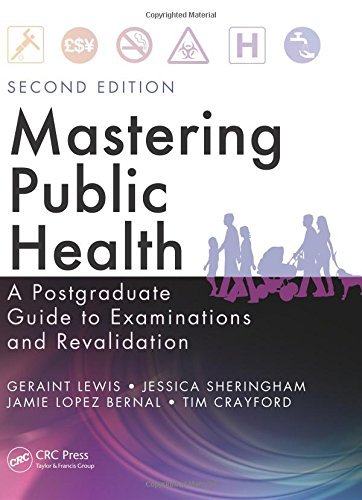 Mastering Public Health: A Postgraduate Guide to Examinations and Revalidation, Second Edition ...